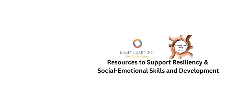 Resources to Support Resiliency & Social-Emotional Skills and ...